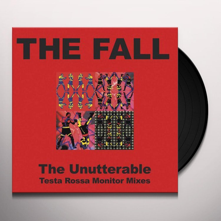 The Fall UNUTTERABLE: TESTA ROSSA MONITOR MIXES Vinyl Record