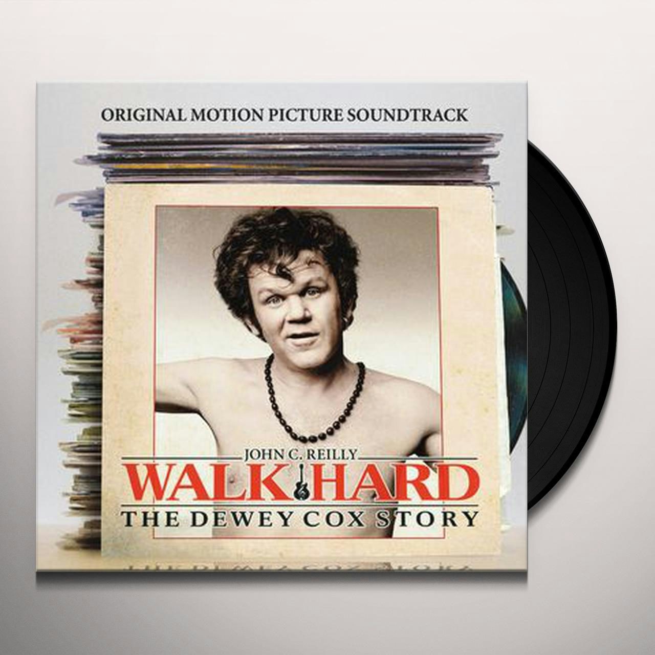 John C. Reilly WALK HARD: THE DEWEY COX STORY - Original Soundtrack ...