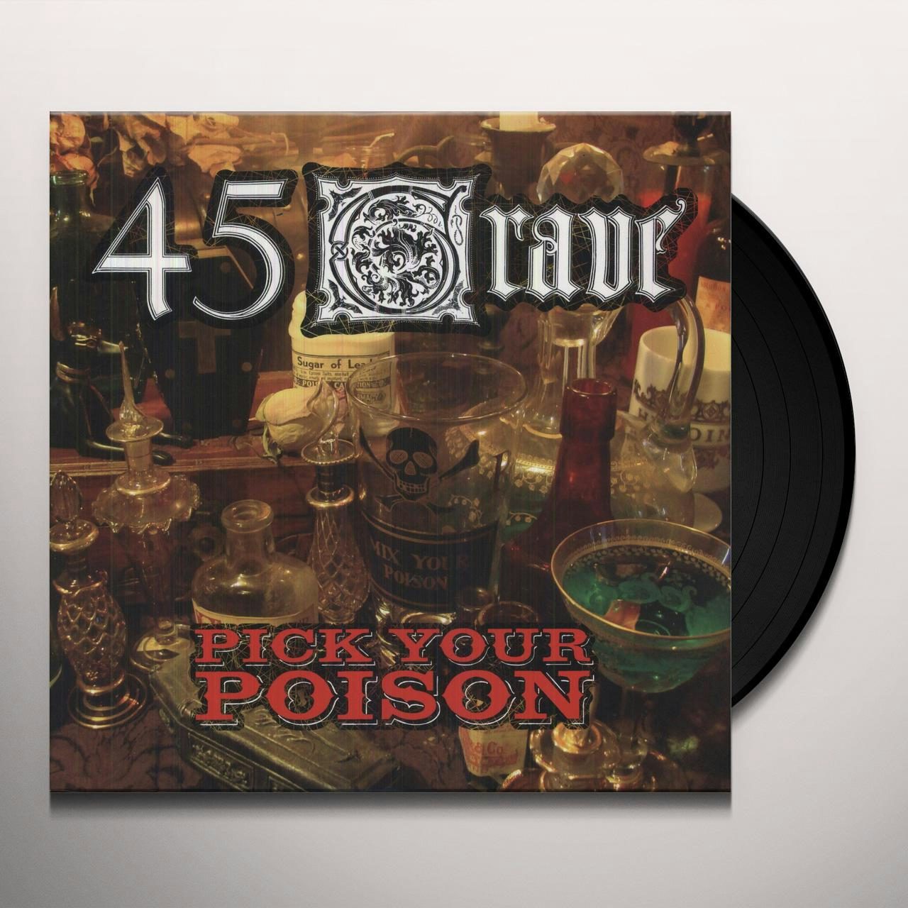 45 Grave Pick Your Poison Vinyl Record