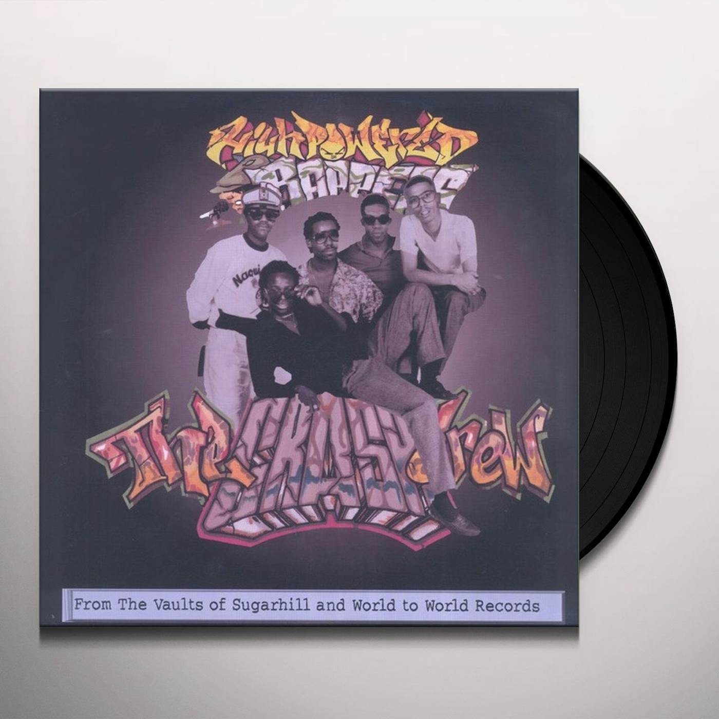 Crash Crew HIGH POWERED RAPPERS Vinyl Record