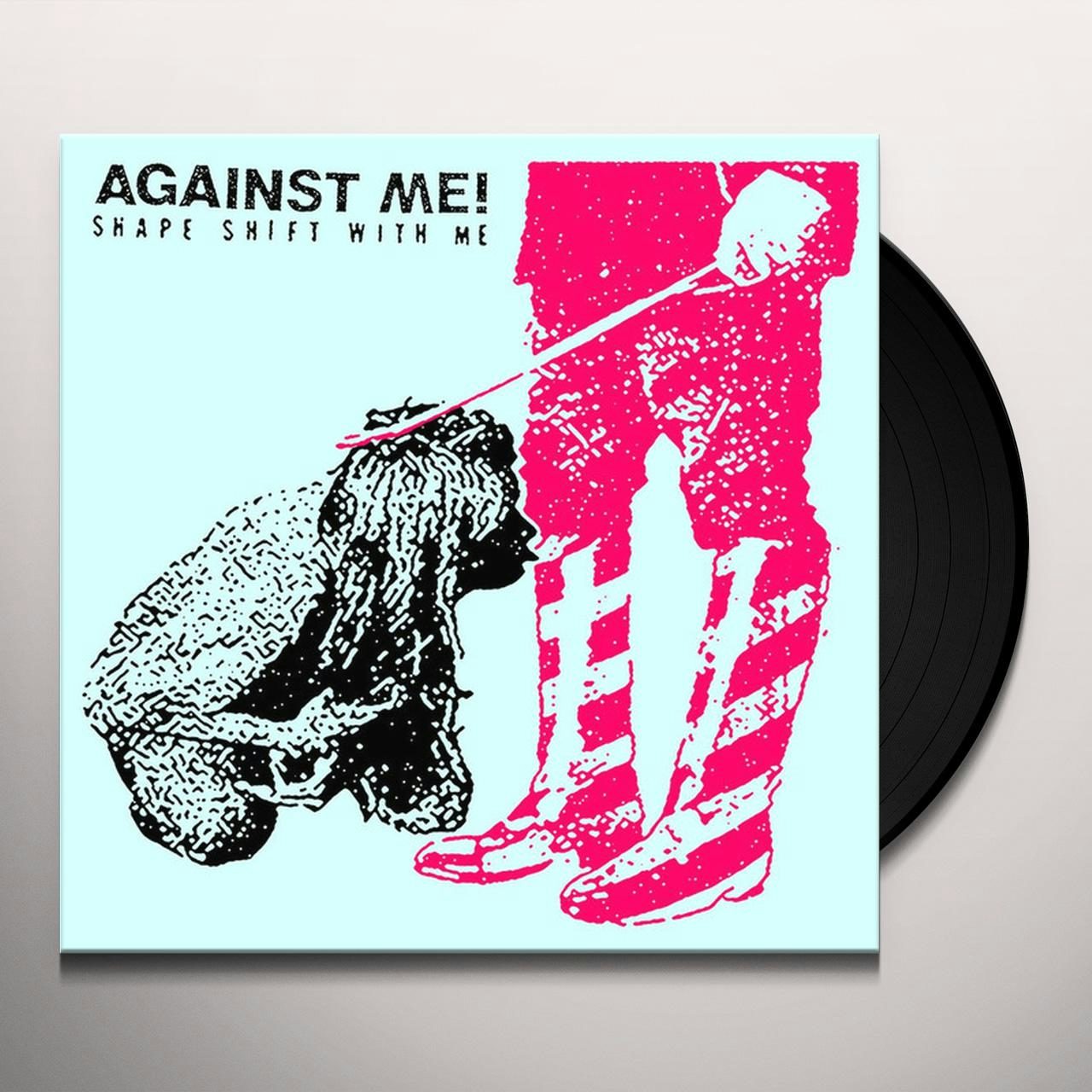 Against Me! SHAPE SHIFT WITH ME Vinyl Record
