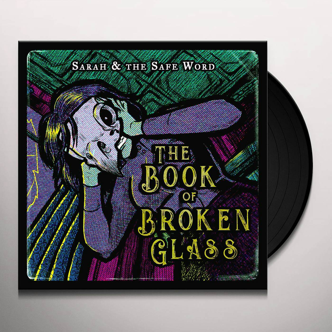 Sarah and the Safe Word Book Of Broken Glass Vinyl Record
