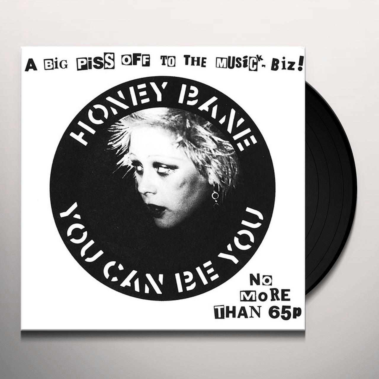 Honey Bane YOU CAN BE YOU Vinyl Record